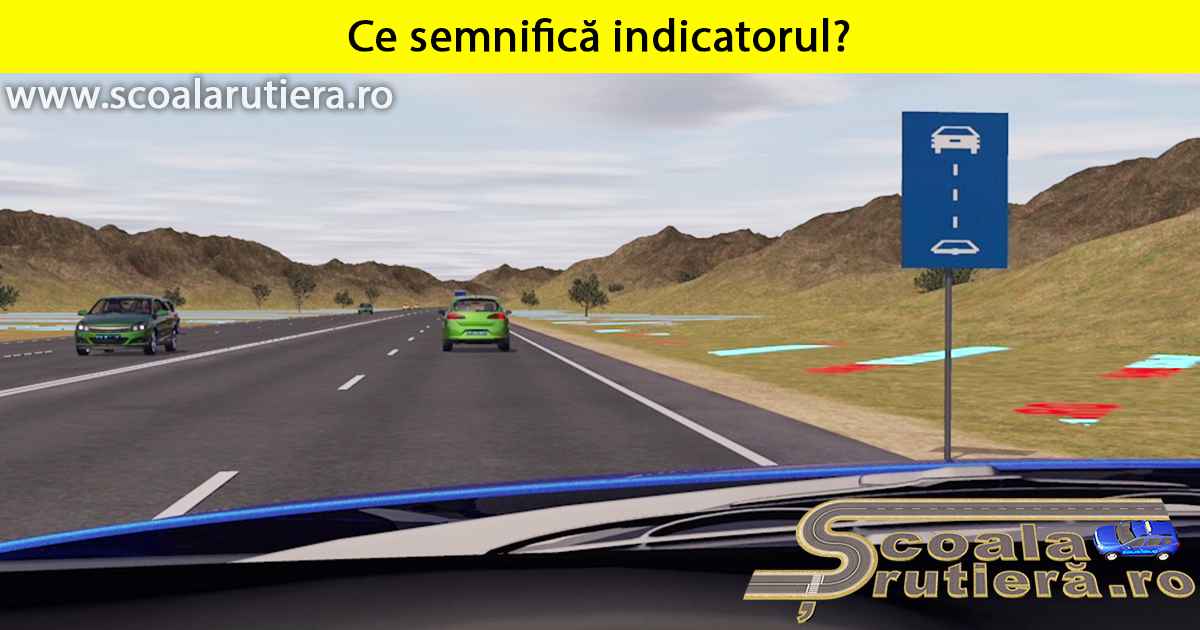 Chestionare DRPCIV cat B: Ce semnifică indicatorul alăturat?