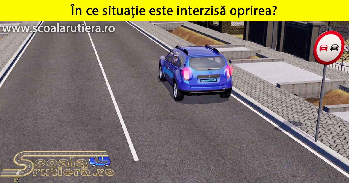 Chestionare DRPCIV cat B: Oprirea este interzisă: