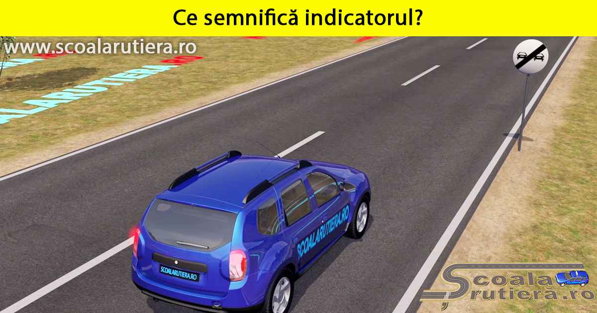 Chestionare DRPCIV cat B: Indicatorul semnifică: